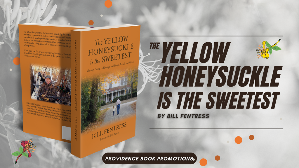 The Yellow Honeysuckle is the Sweetest by Bill Fentress - Providence ...